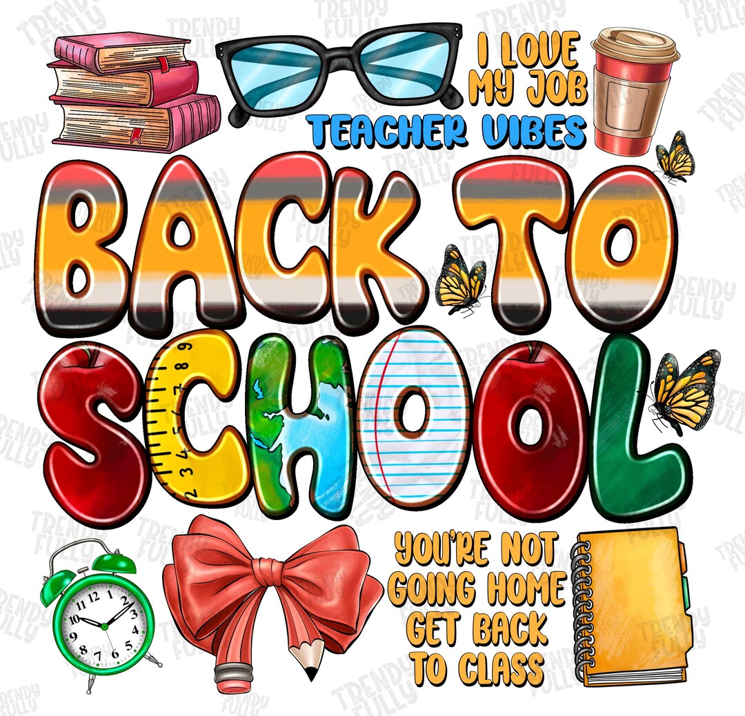 Back to School Png, Teacher Png,first Day of School Png,sublimation ...