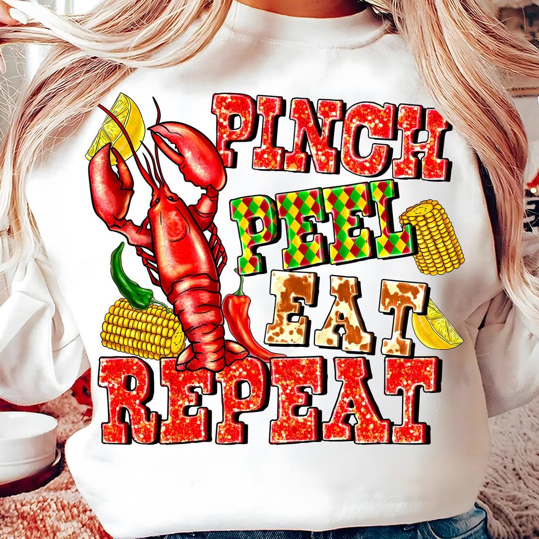 Pinch Peel Eat Repeat Png, Crawfish PNG, Crawfish Shirt Design ...