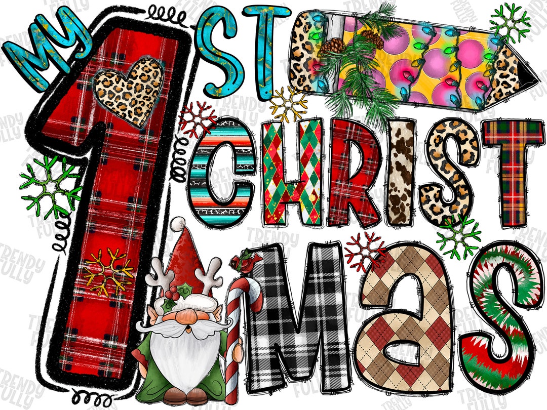 My 1st Christmas Png, Sublimation Design, Christmas Png, 1st Christmas ...