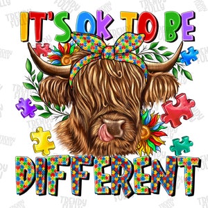 It's Ok to Be Different Cute Highland Cow Autism Awareness PNG Instant ...
