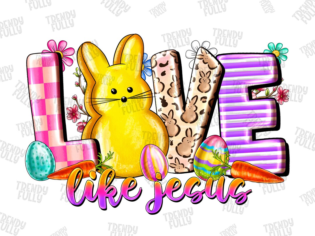 Love Like Jesus Easter Png, Jesus Easter Png, Christian Easter Png ...