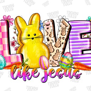 Love Like Jesus Easter Png, Jesus Easter Png, Christian Easter Png ...