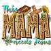 This Mama Needs Jesus Png, Sublimation Design, Western Mama Png, Mother ...