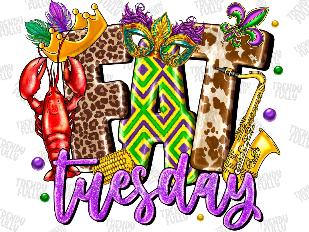 Fat Tuesday Png Sublimation Design Download, Happy Mardi Gras Png ...