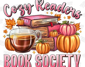 Cozy Readers Book Society Png, Sublimation Design, Bookish Png, Fall ...