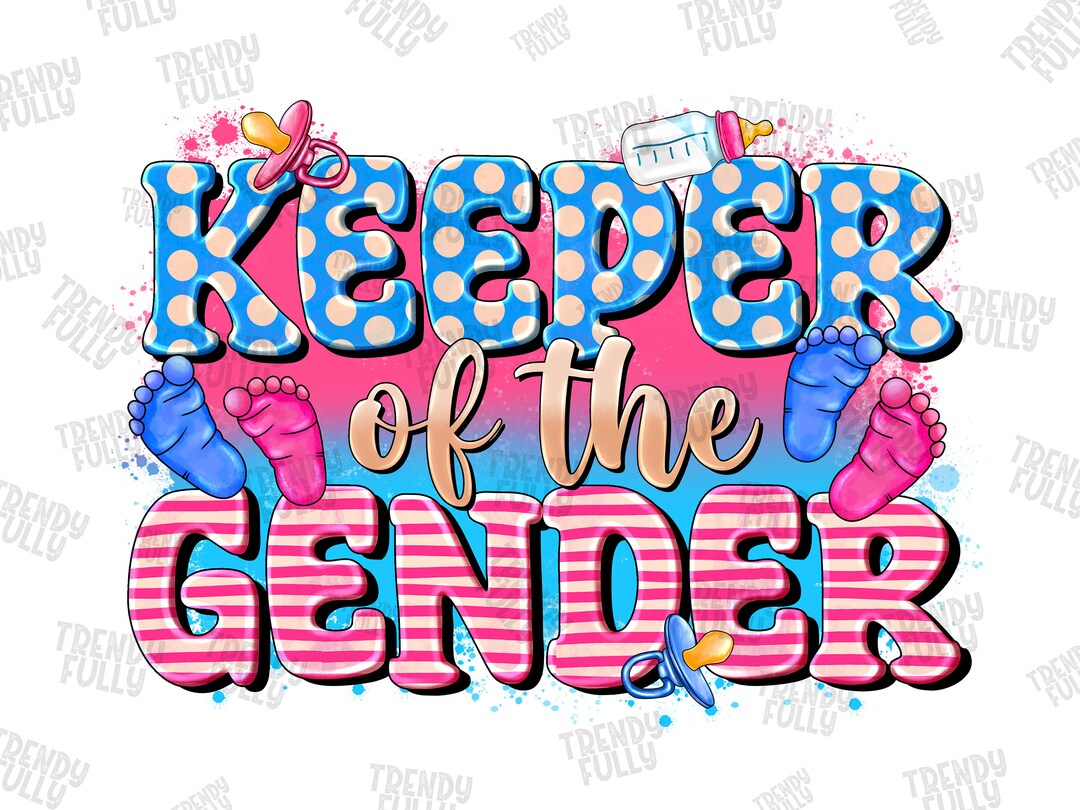 Keeper of the Gender Png, Funny Gender Reveal Shirt Iron on Png, Boy or ...