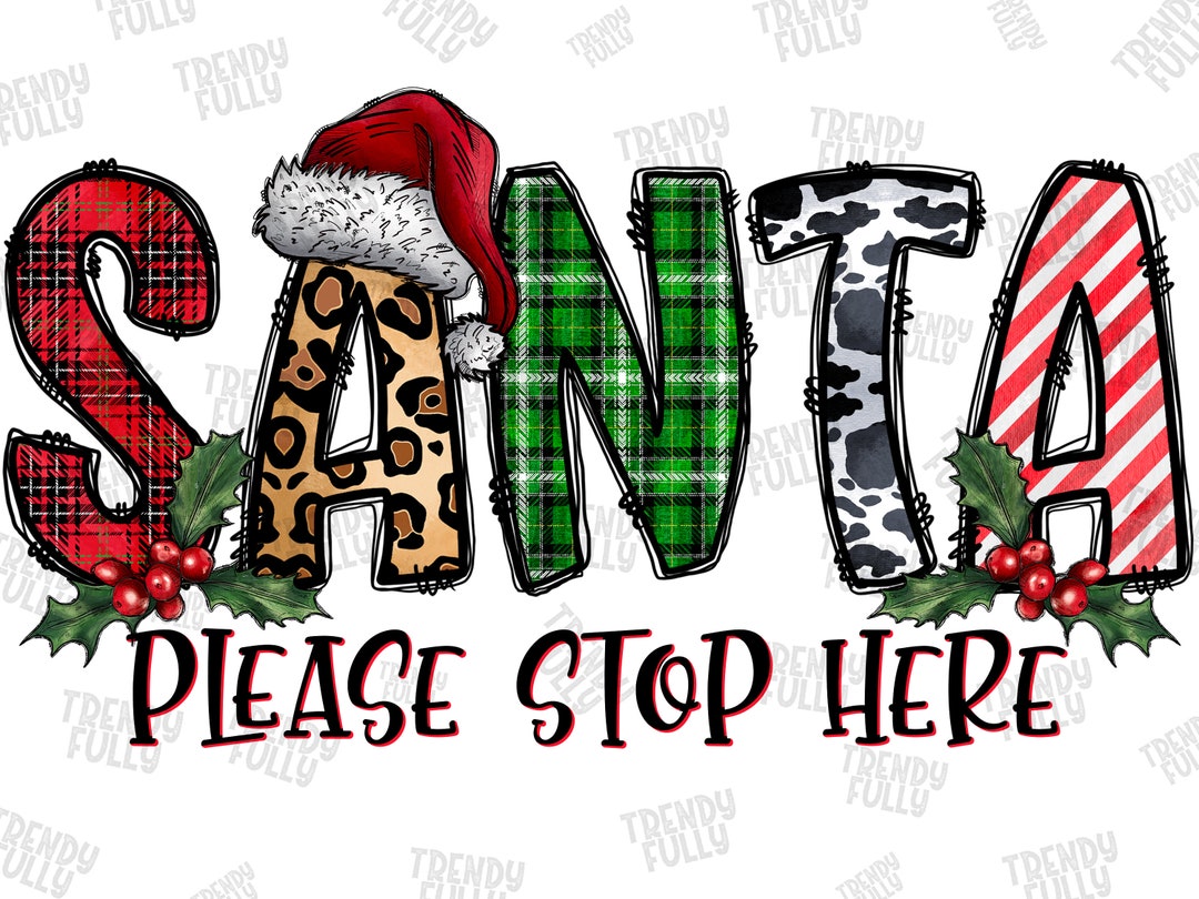 Santa Please Stop Here Png, Merry Christmas Png, Santa Hat Png ...