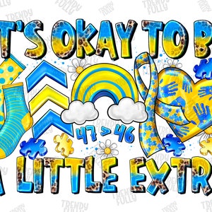 It's Okay to Be a Little Extra Png, Rainbow Png, Down Syndrome ...