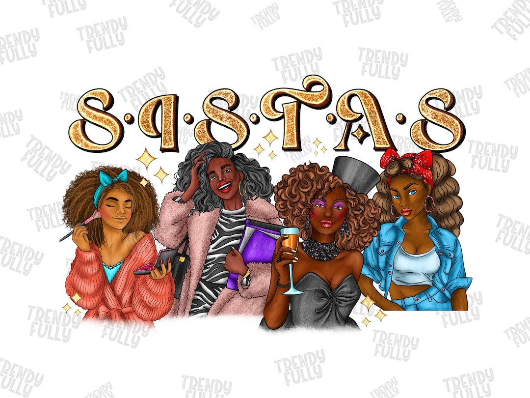Sistas Sisters Afro Black Women Png Sublimation Design Download, Black ...
