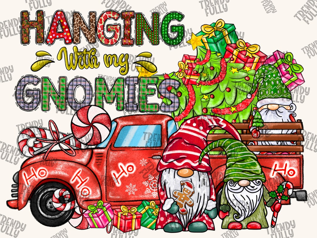 Hanging With My Gnomies Png Sublimation Design, Christmas Png, Gnomes ...