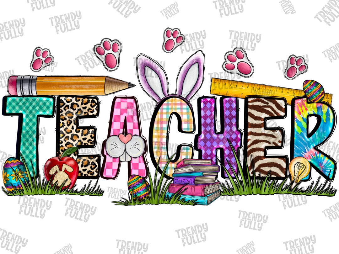 Easter Day Teacher Png, Happy Easter Png, Rabbit Ears Png, Easter ...