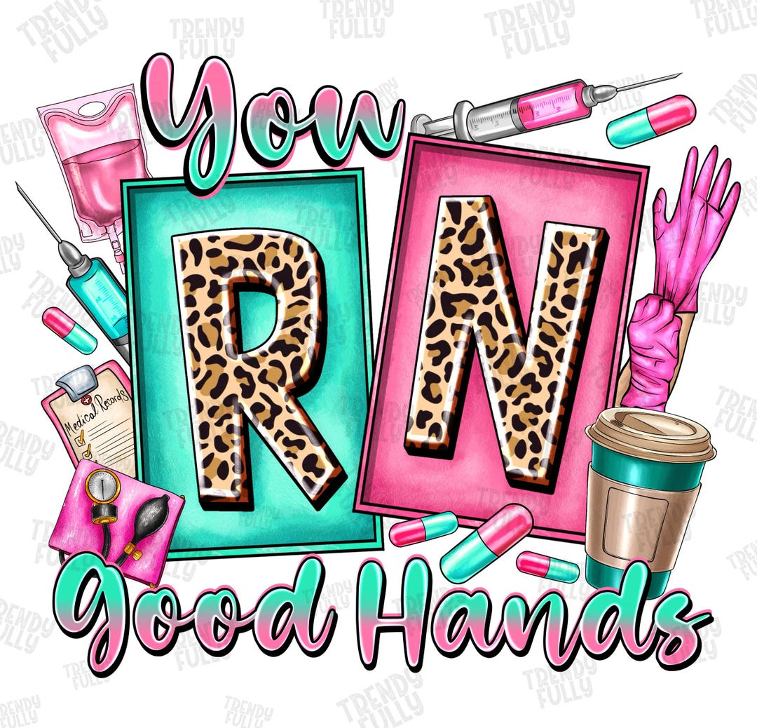 You RN Good Hands Registered Nurse Png Sublimation Design Download ...