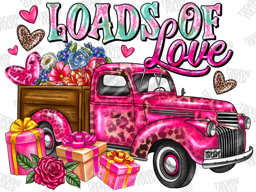 Loads of Love Png, Happy Valentine's Day Png, Valentine Truck ...