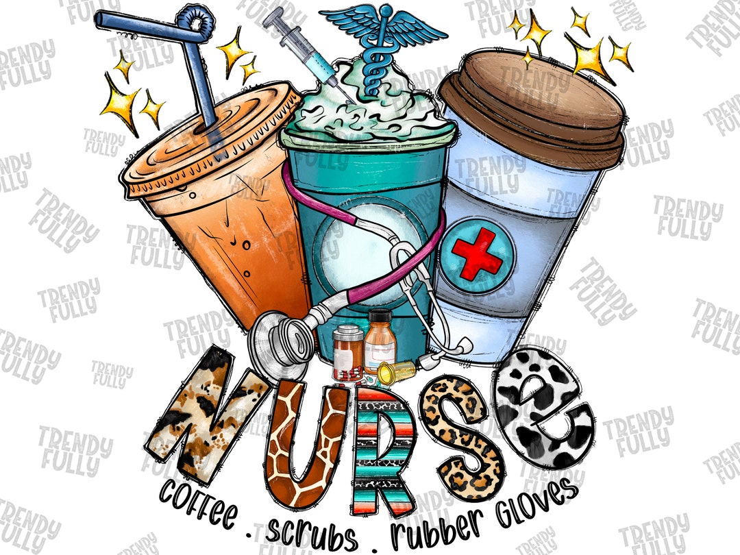 Nurse Coffee Scrubs Rubber Gloves Png, Nurse Drink, Coffee Png, Nurse ...
