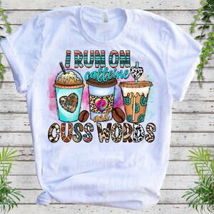 Caffeine and Cuss Words PNG, Western Coffee Design (digital Download ...