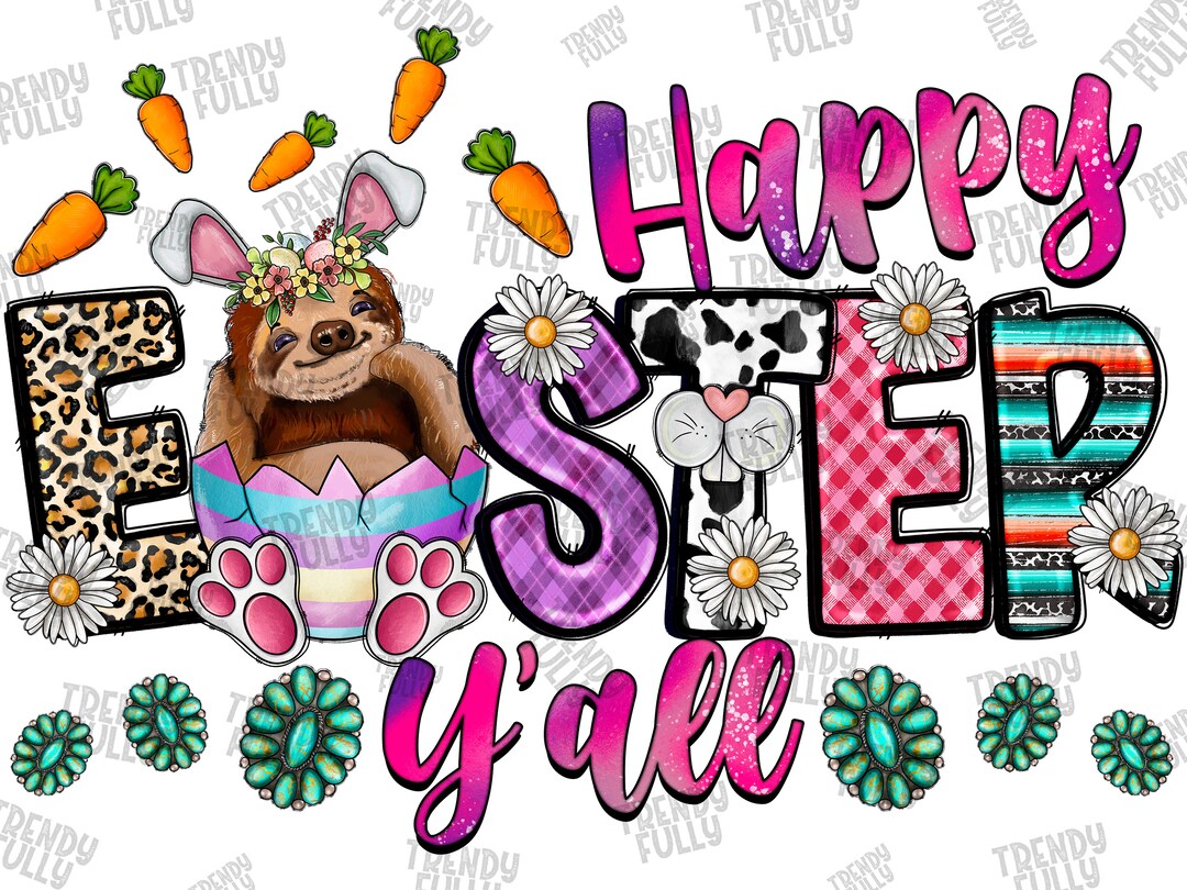 Happy Easter Y'all Sloth Png Sublimation Design, Easter Day Png, Sloth ...