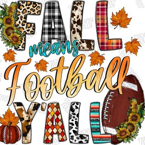 Fall Means Football Y All Png Tis the Season Png Football - Etsy