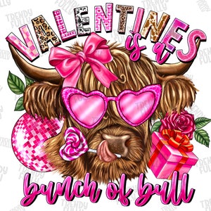 Valentines is a Bunch of Bull Png Sublimation Design Download, Happy ...