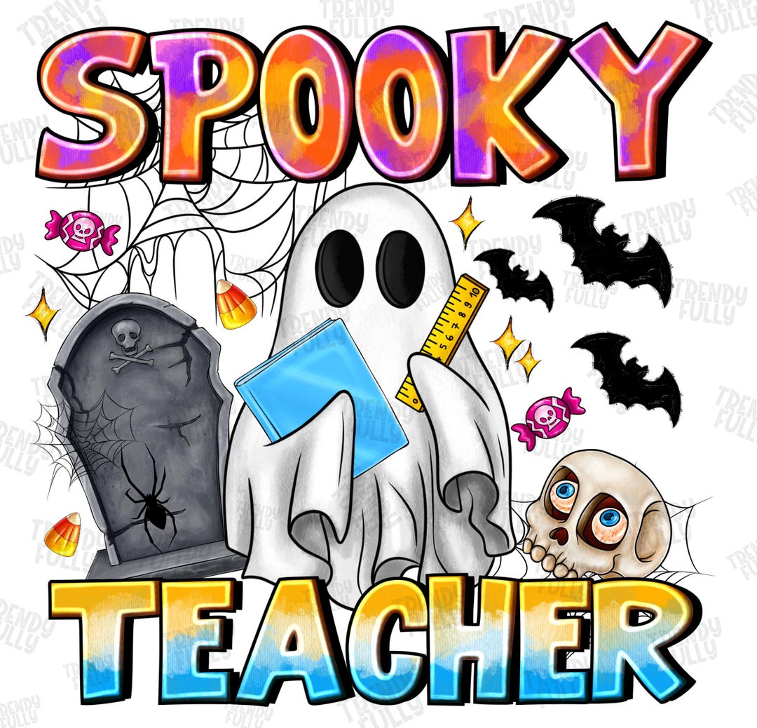Spooky Teacher Png, Halloween Png, Cute Ghost Png, Spooky Vibes Png ...