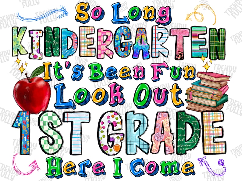 So Long Kindergarten It's Been Fun Look Out 1st Grade Here - Etsy