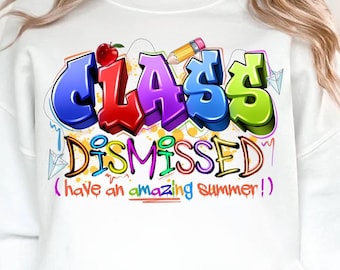 Class Dismissed PNG, Last Day of School Png, Summer Teacher Png, Preppy ...