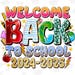 Welcome Back to School Png, 2024 2025 Png, Back to School Shirt Png ...