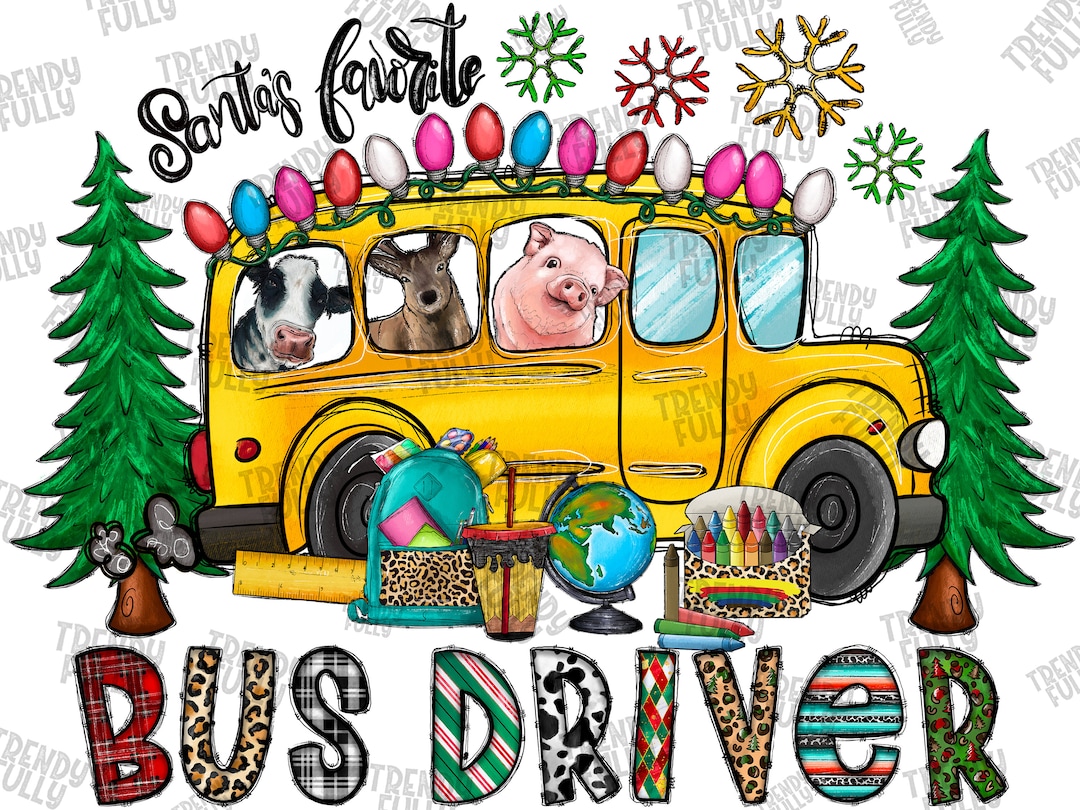 Santa's Favorite Bus Driver Png, Christmas School Bus Png Sublimation ...