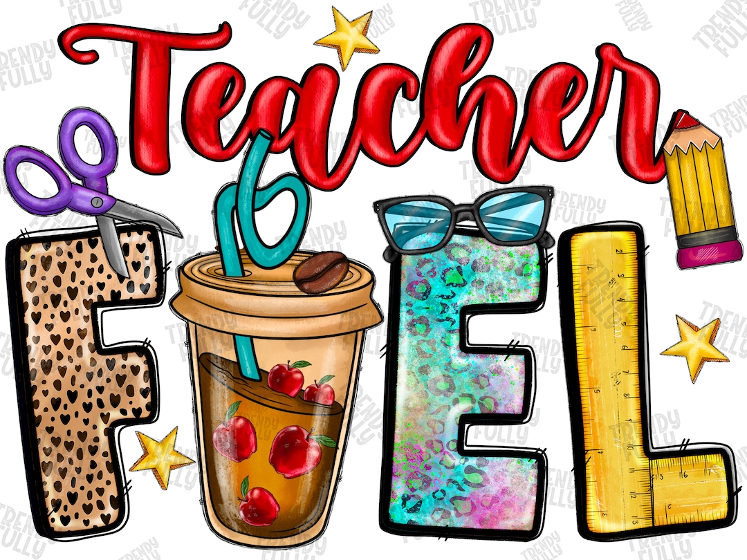 Teacher Fuel Coffee Cups Png Sublimation Design, Coffee Cups Clipart ...