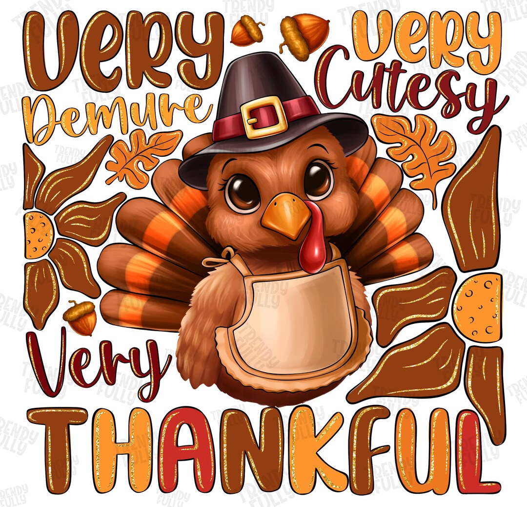 Very Demure Very Cutesy Very Thankful Png, Cute Thanksgiving Png ...