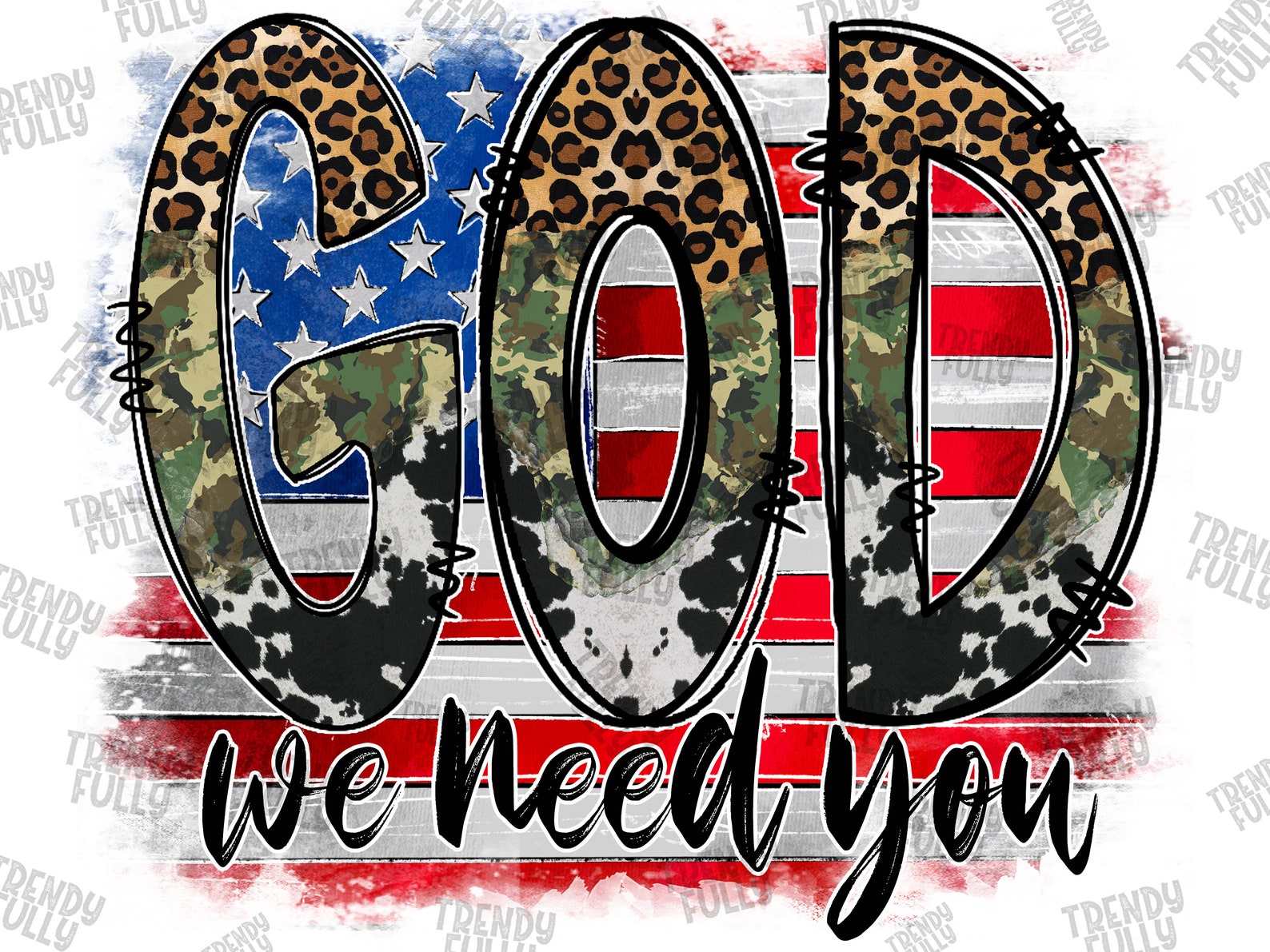 God We Need You PNG, Western, Leopard, Cowhide, Camouflage, Army Png ...