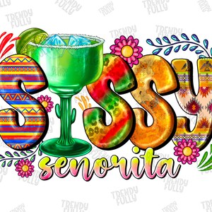Sassy Senorita Png Sublimation Design Download, Margarita Design ...