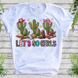 Let's Go Girls Png, Cowboy Sublimation Design Png, Western Cowboy ...