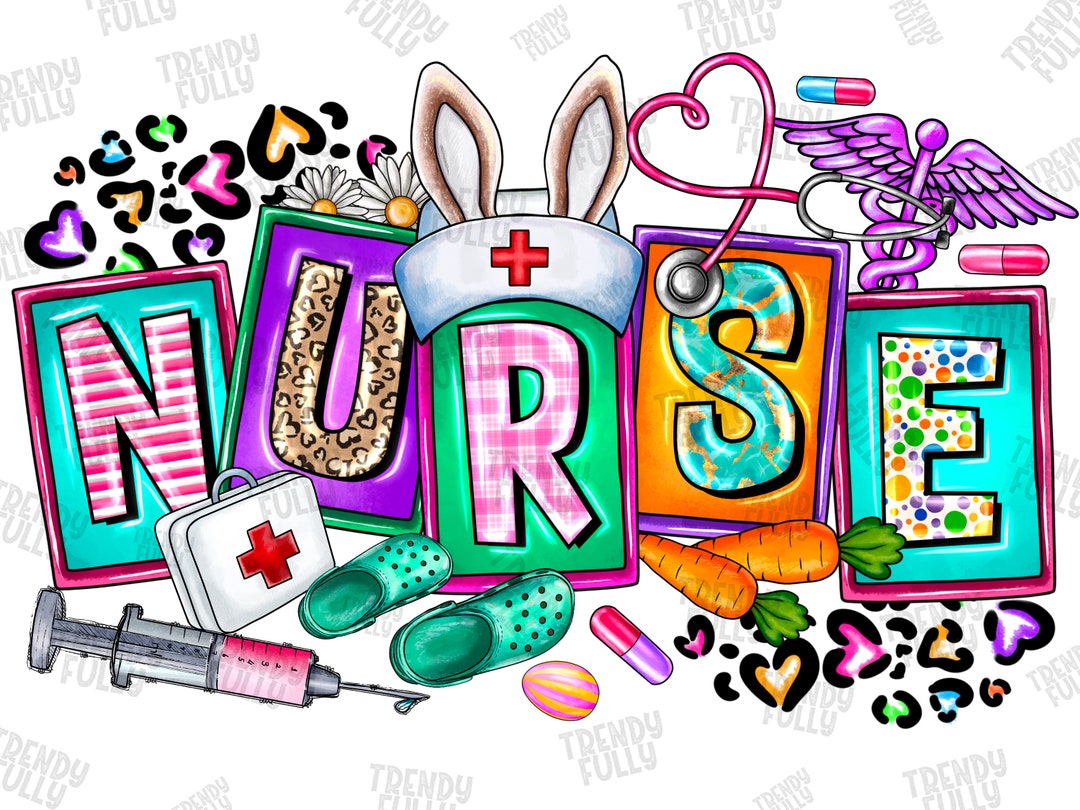 Easter Nurse Png Sublimation Design, Nurse Life Png, Nursing Png ...