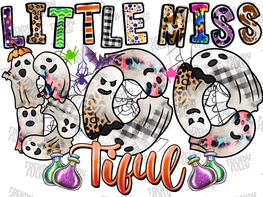 Little Miss Boo Tiful Png Bootiful Png Ghost Png Halloween - Etsy