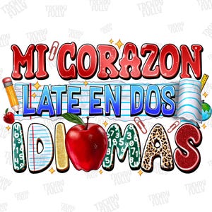 Mi Corazon Late En Dos Idiomas Png, Sublimation Design, Spanish Teacher ...