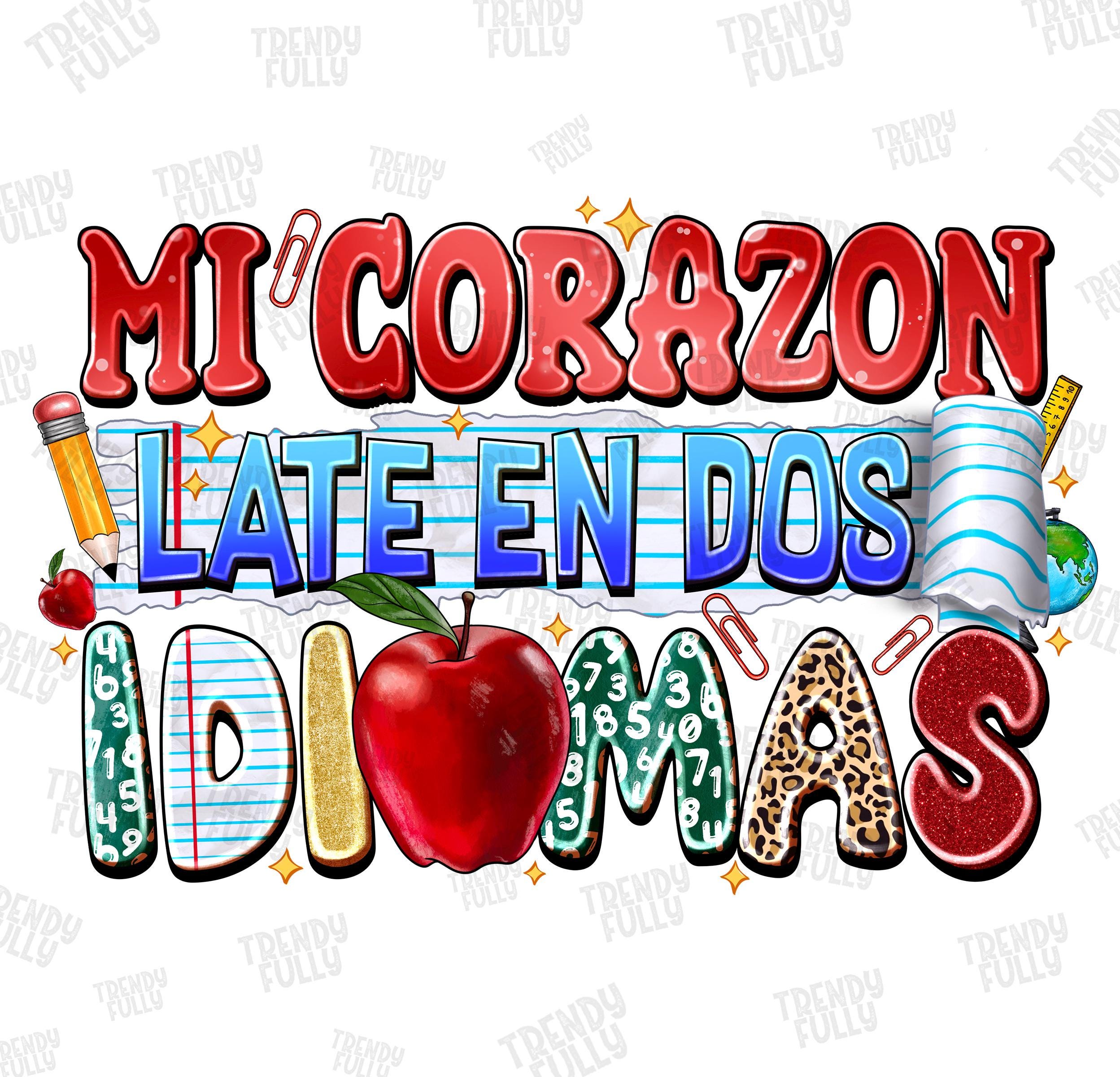 Mi Corazon Late En Dos Idiomas Png, Sublimation Design, Spanish Teacher ...