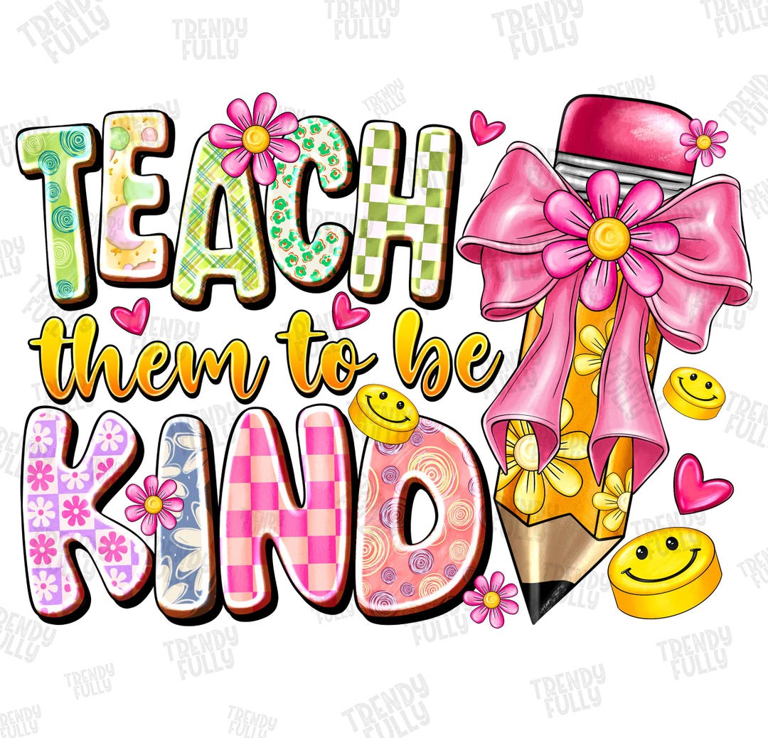Teacher Them to Be Kind Png,back to School Png,pencil Coquette Bow Png ...