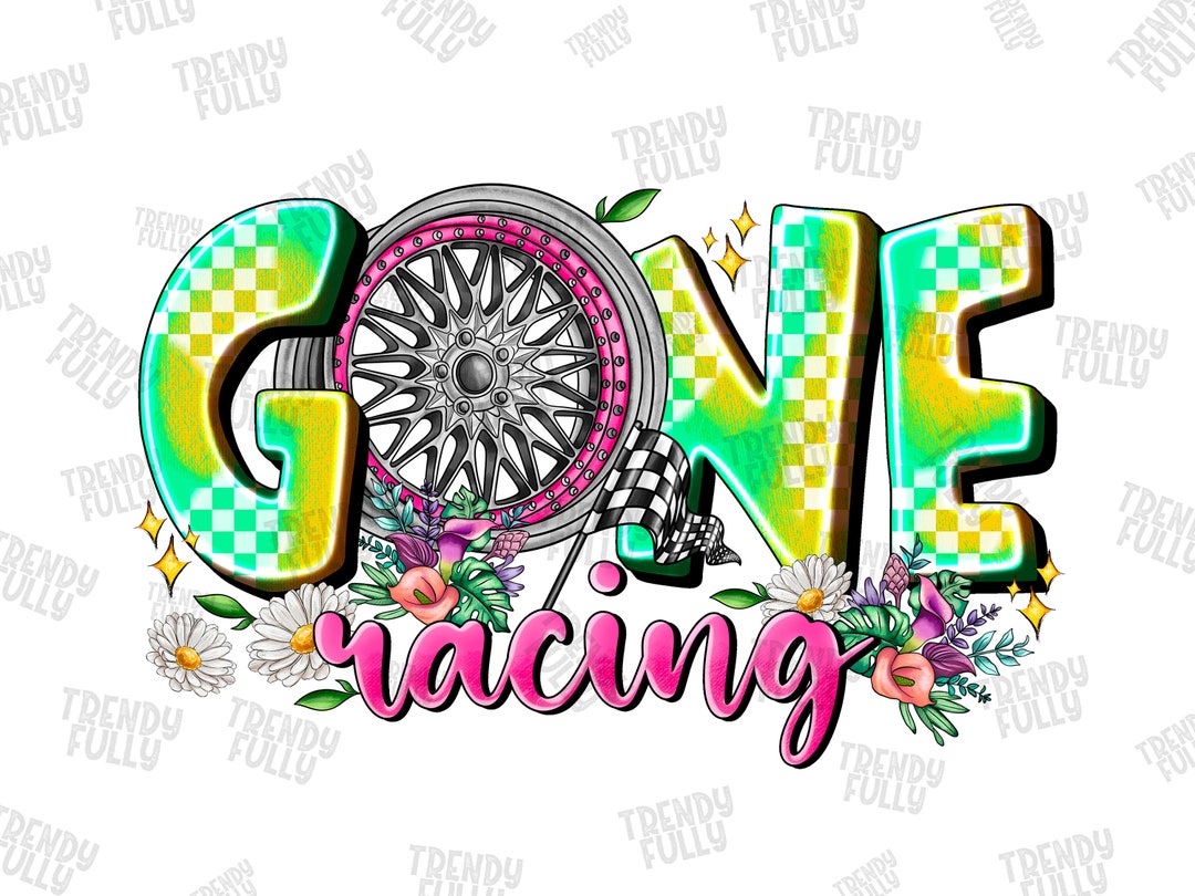 Gone Racing Png Sublimation Design Download, Race Sport Png, Game Day ...
