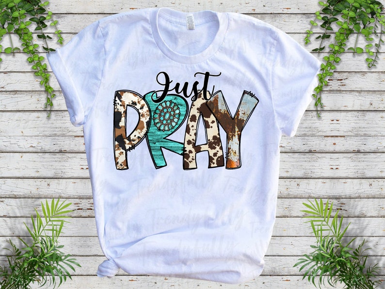 Just Pray PNG Christian Sublimation Cowhide Leopard - Etsy