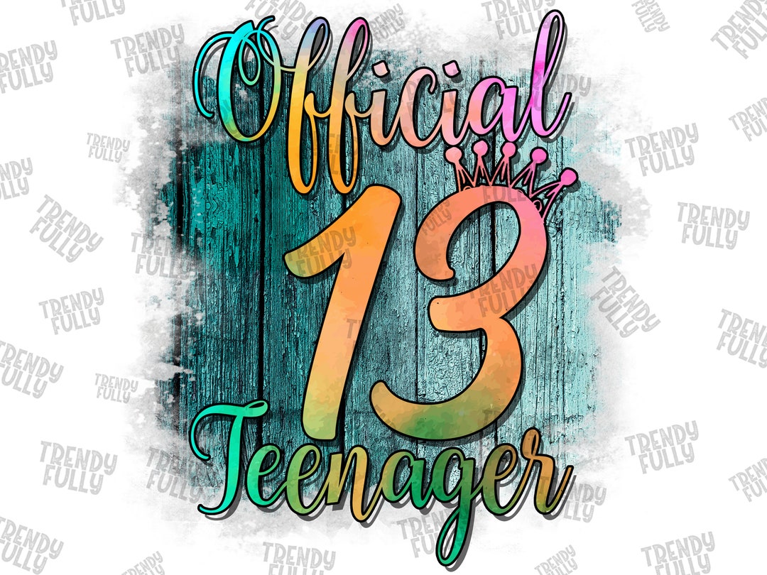 Official 13 Teenager, 13th Birthday Shirt, 13 Year Old Girl, Born in ...