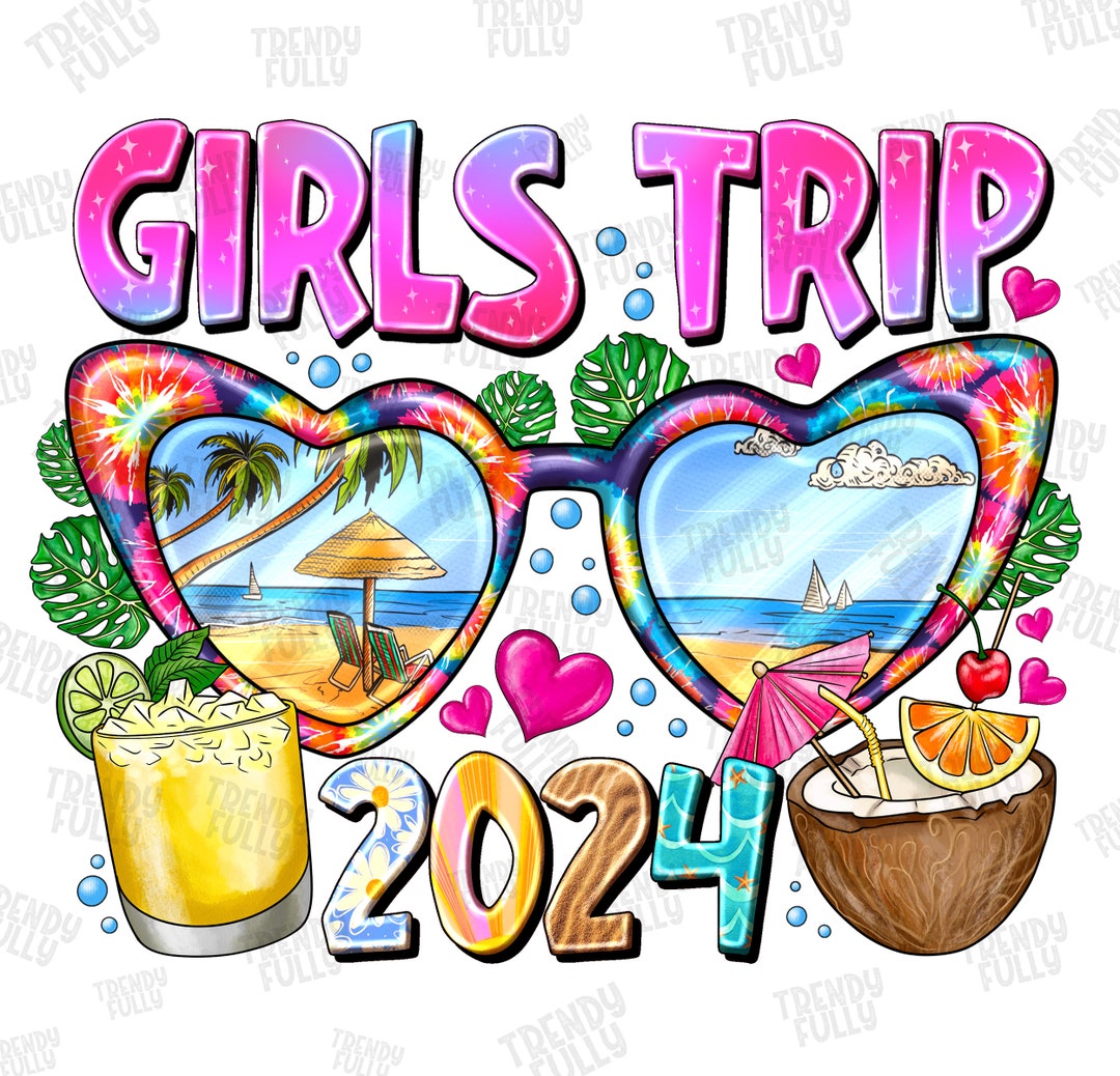 Girls Trip 2024 Png Sublimation Design Download, Vacation Png, Hello ...