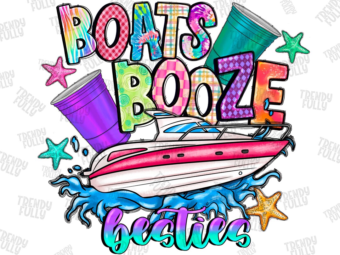 Boats Booze Besties Png, Beach Vibes, Summer Png, Summer Drink, Beach ...
