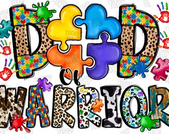 Dad of A Warrior PNG Sublimation Design, Autism Awareness Png, Autism ...
