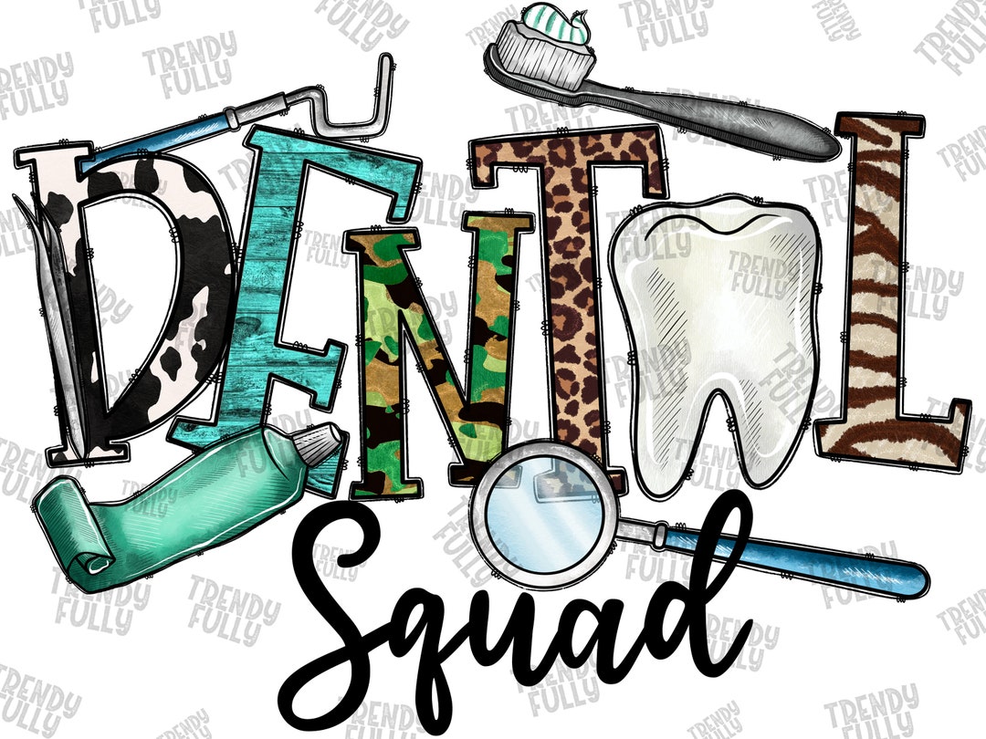 Dental Squad Png, Dental Life PNG File, Dental Png, Nurse Png, Dental ...