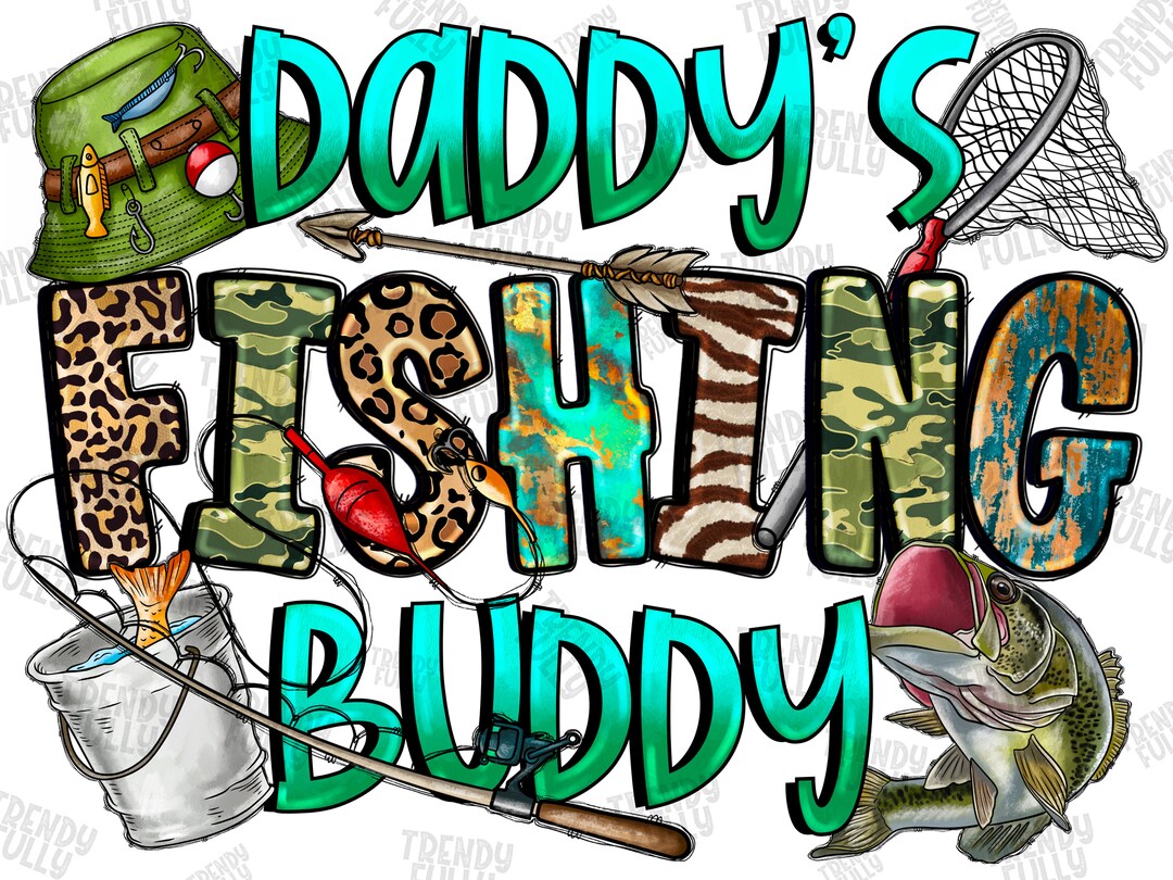 Western Daddy's Fishing Buddy Png, Sublimation Design, Fisherman Daddy ...