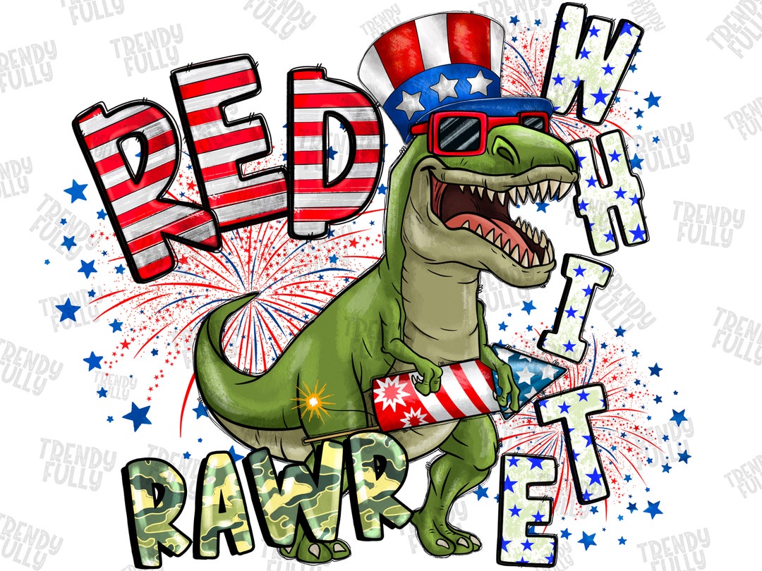 Red White Rawr Rex Png, Sublimation Design Download, 4th of July Png ...