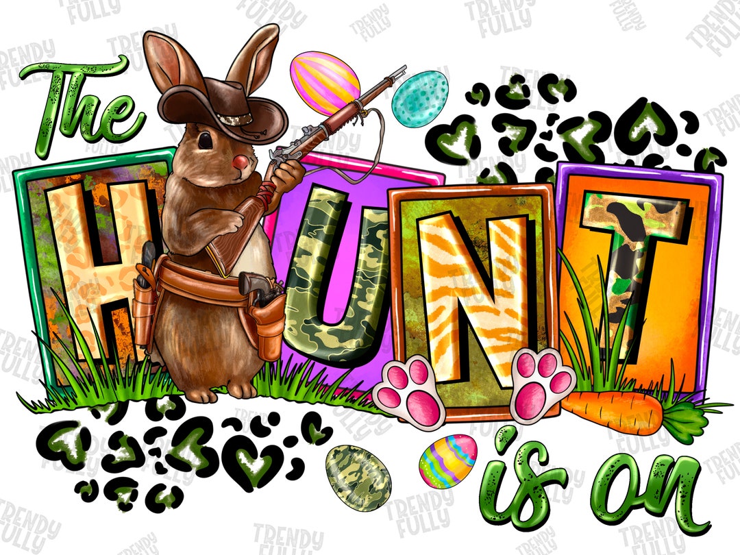 The Hunt is on Easter Png Sublimation Design Download, Camouflage ...