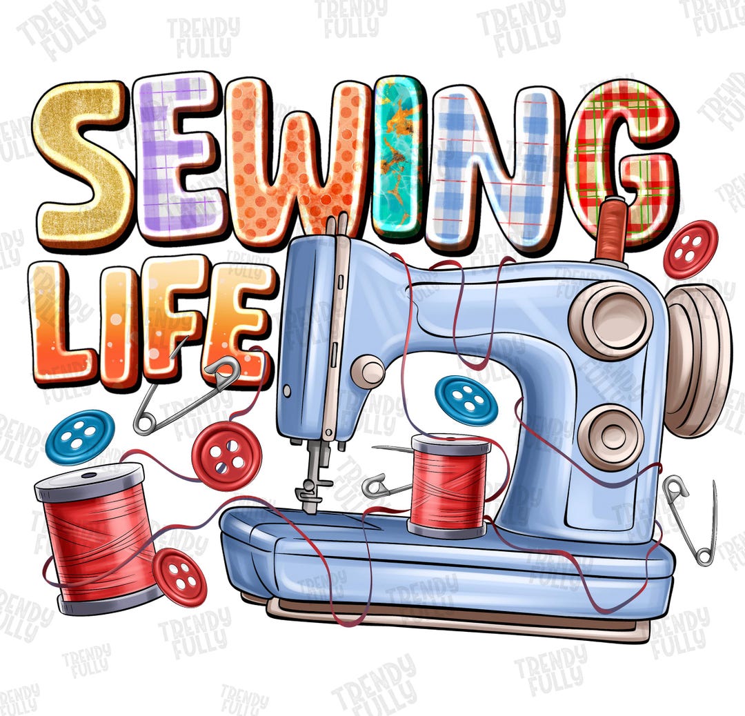Sewing Life Png, Sewing Machine Seamstress Hobby PNG, Sewing Machine ...