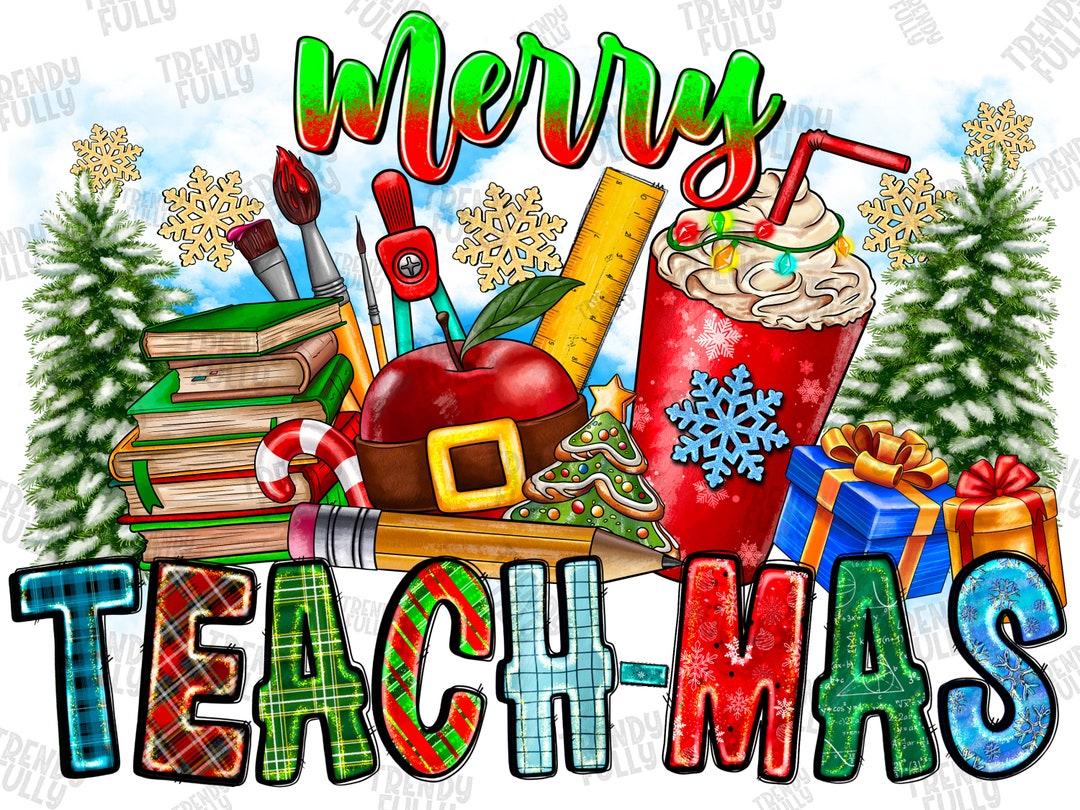 Merry Teach-mas Christmas Png Sublimation Design, Teacher Life, Merry ...