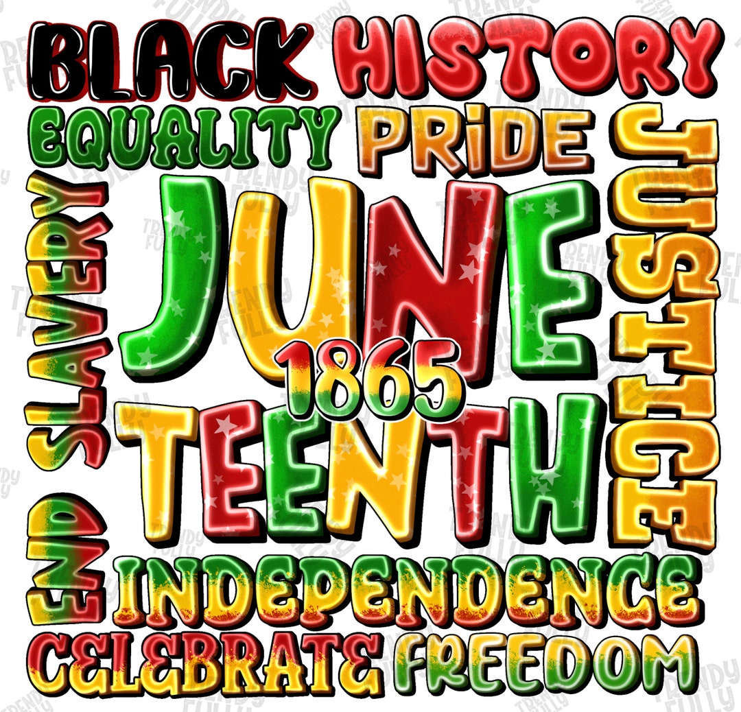 Juneteenth Png, June 19th Png, Juneteenth 1865 Png, Black Power Png ...
